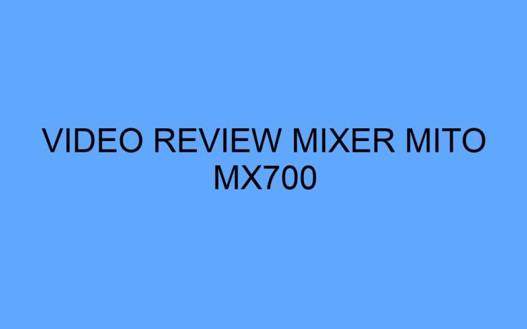 Video Review Mixer Mito MX700